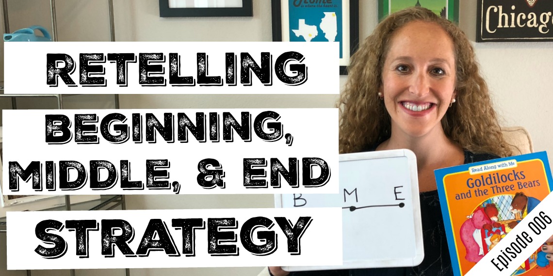 Retelling Beginning, Middle, and End Strategy | Episode 006 - Reading Boots