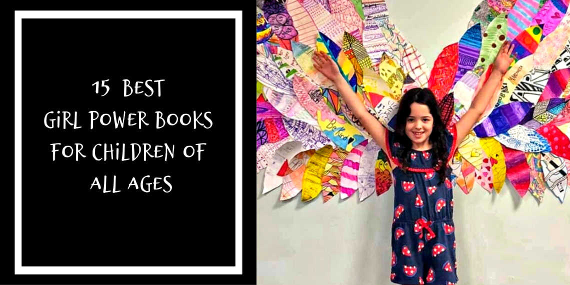 Girl Power Books for Children of All Ages: 15 of the Best - Reading Boots